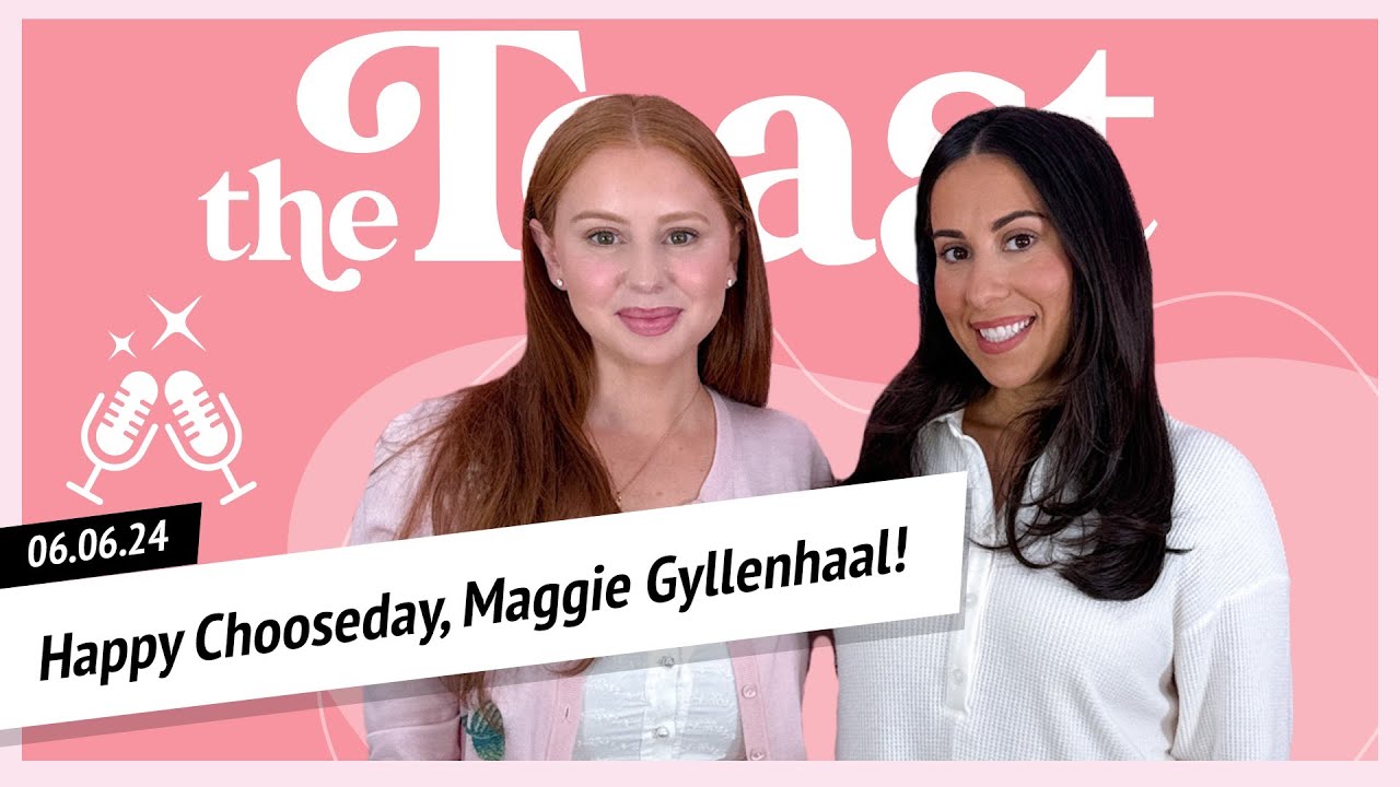 Happy Chooseday, Maggie Gyllenhaal!: The Toast, Thrusday, June 6th ...
