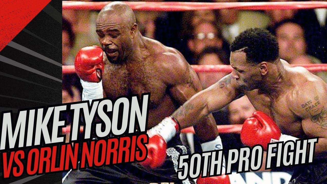 50. Mike Tyson vs Orlin Norris - 50th Pro Fight [October 23rd 1999 ...