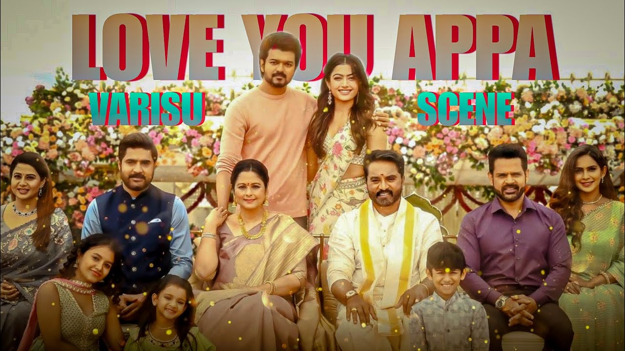 Love You Appa | Varisu | Short Trailer | MKR UNIVERSE - YouTube