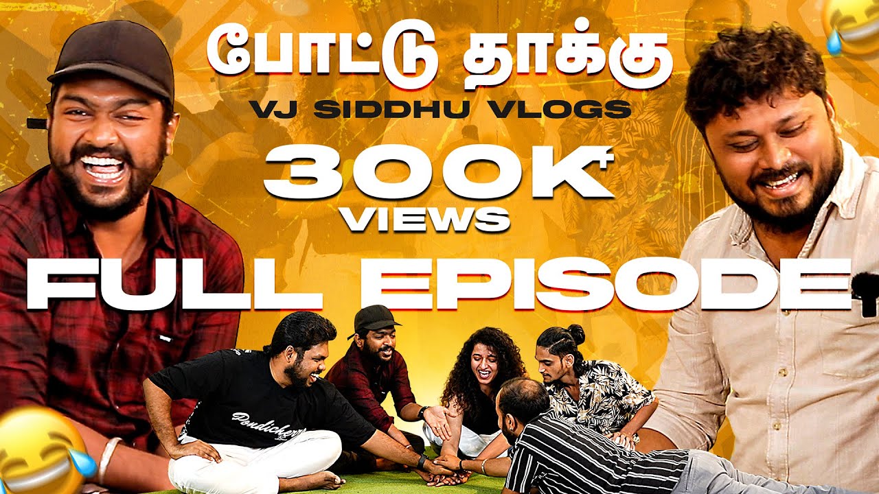 VJ Siddhu Vlogs - Pottu Thakku (Uncut) Full Video | Mirchi Kemy ...