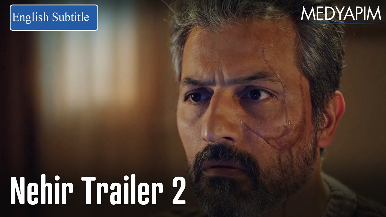 Nehir Trailer 2 English Subtitle - YouTube