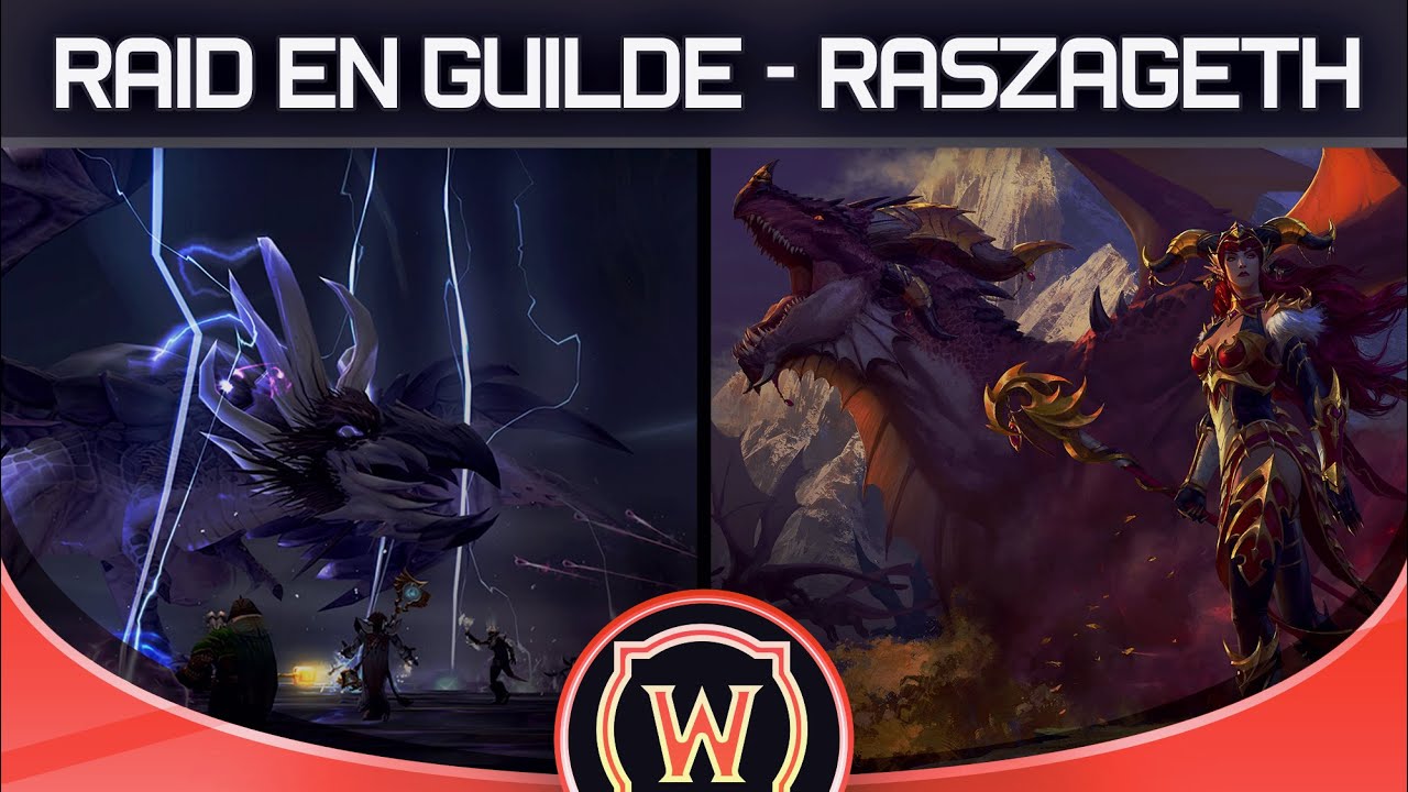 World of Warcraft: Dragonflight - Raid en Guilde - Raszageth [FR] - YouTube