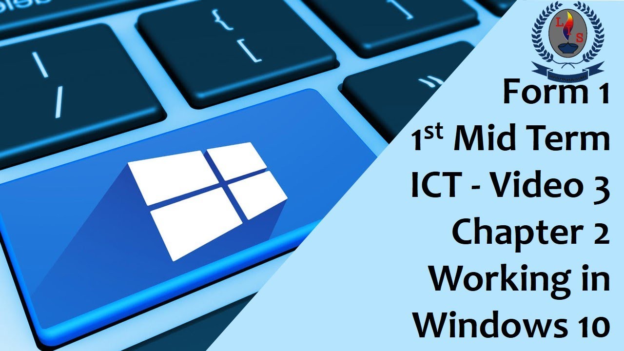 Form 1 - 1st Mid Term - ICT - Video 3 - Chapter 2 - Working in Windows ...
