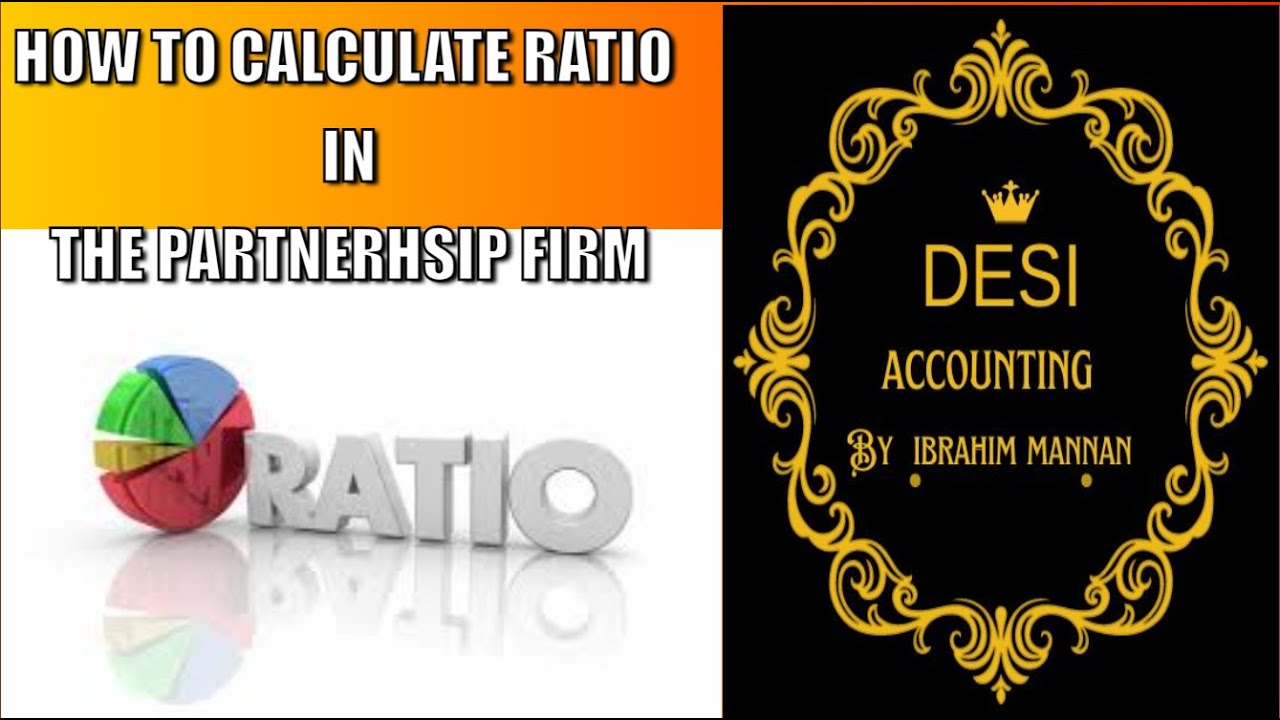 how to calculate ratio in the partnership account. calculation of ratio ...