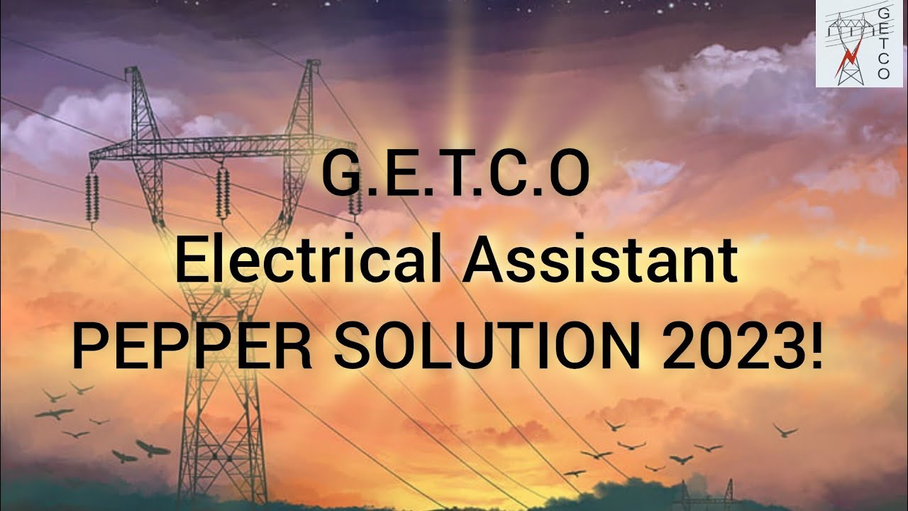 G.E.T.C.O Electrical Assistant PEPPER SOLUTION 2023! - YouTube