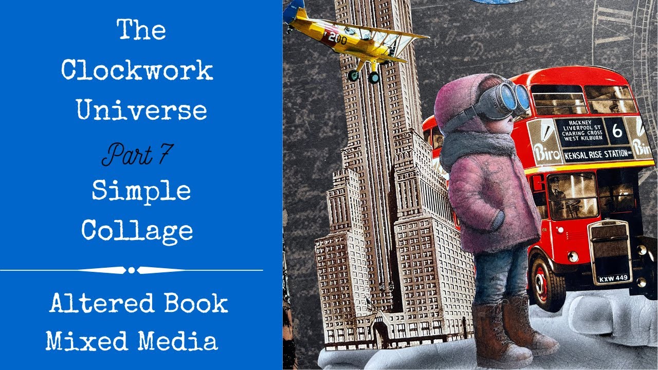 The Clockwork Universe - Part 7 - Simple Collage & Prismacolour Pencils | Altered Book | Mixed ...