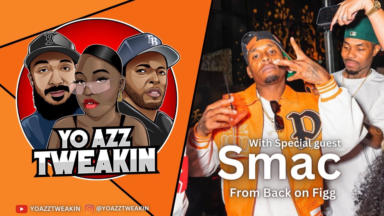 Tweakin W/ ⁠BOF Smac || Yo Azz Tweakin Podcast @BACKONFIGGG - YouTube