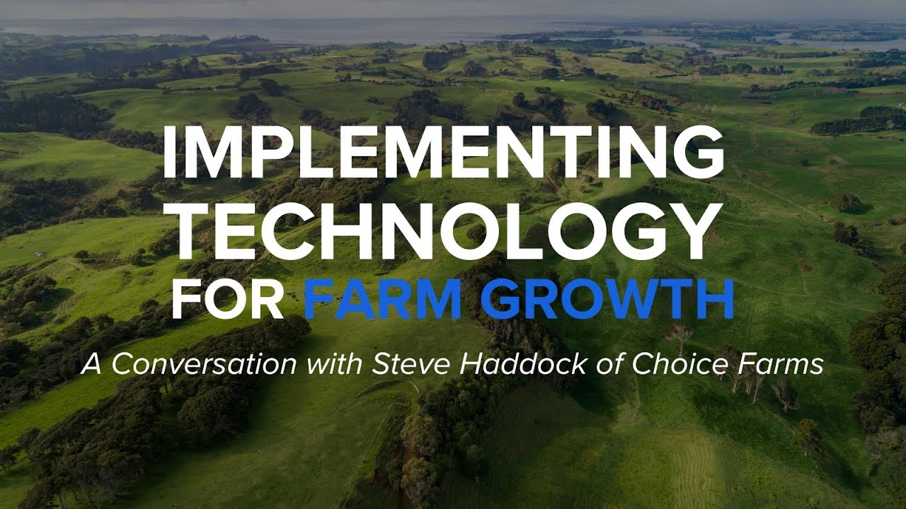 Implementing Technology for Farm Growth: A Conversation with Steve ...