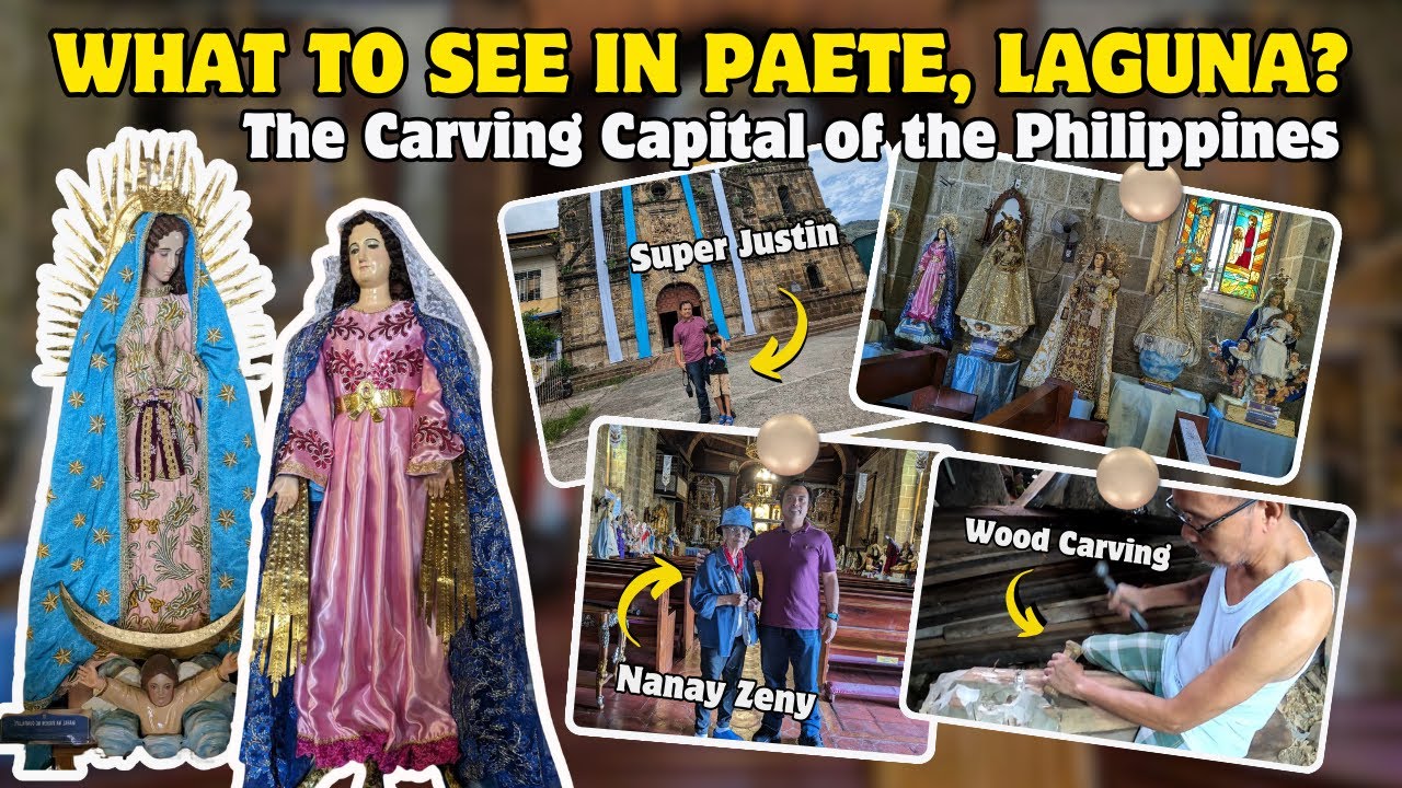 WHAT TO SEE IN PAETE, LAGUNA? (Carving Capital of the Philippines ...