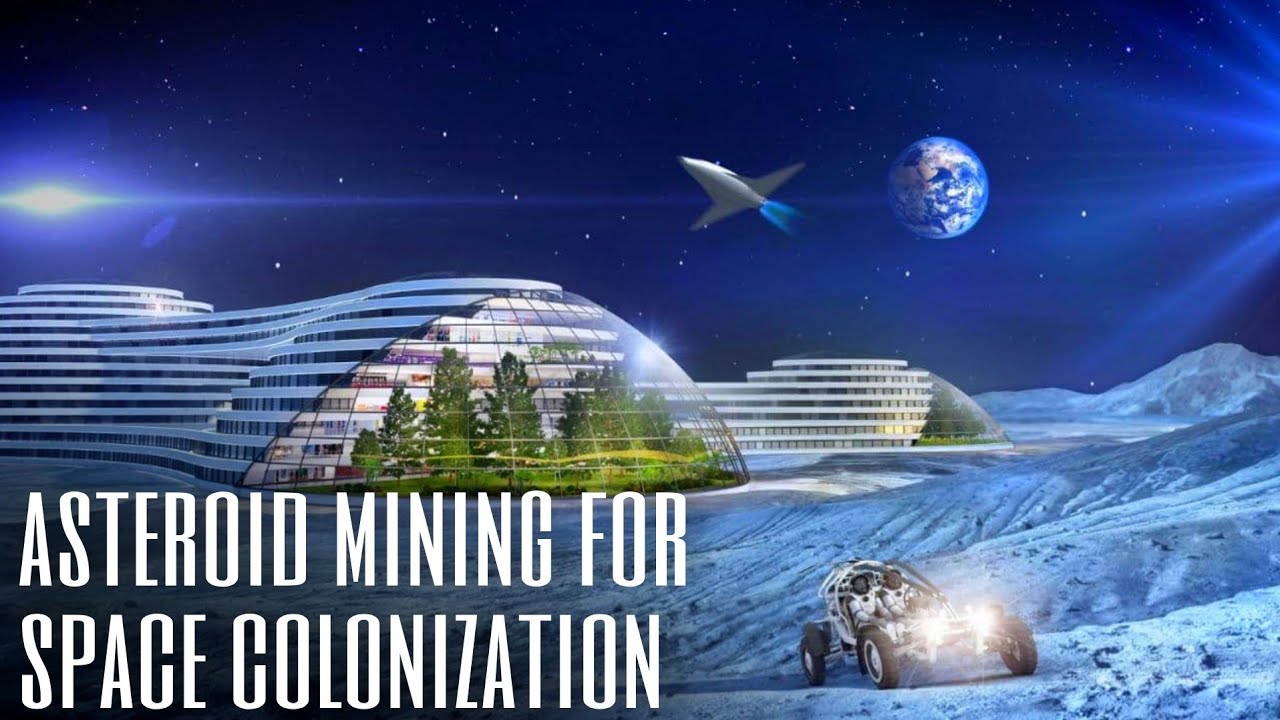 Why Asteroids are important for Space Colonization | Asteroid Mining 1 ...