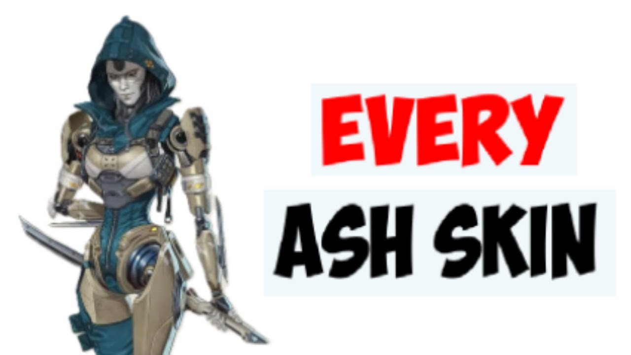 All 80 of Ash's Skins in Apex Legends (Rarest Skins) - YouTube