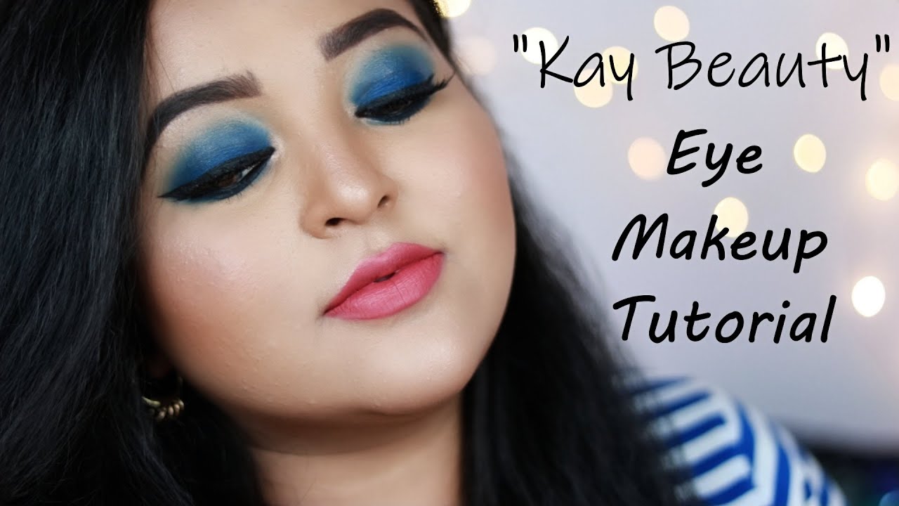 "Kay Beauty" Eye products//Eye Makeup Tutorial// BLUE SMOKEY EYES ...