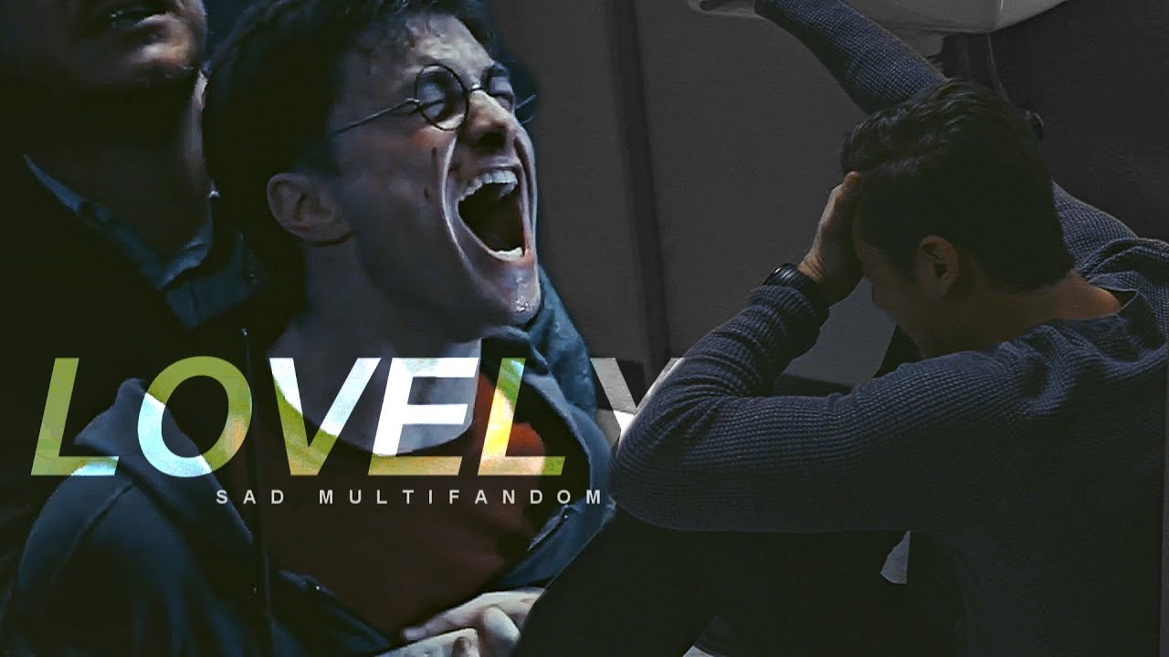 Sad Multifandom [Emotions] | Lovely - YouTube