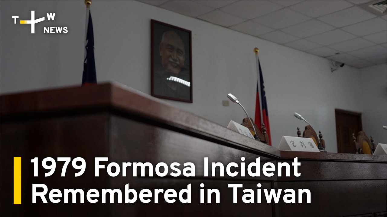 Turning Point for Democracy: 1979 Formosa Incident Remembered in Taiwan ...