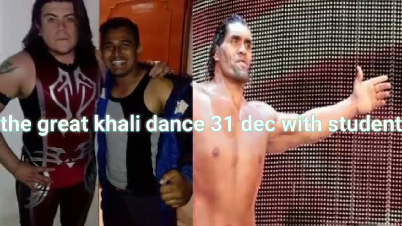 Wwe the great Khali dance 31 dec in India celebration.with student ...