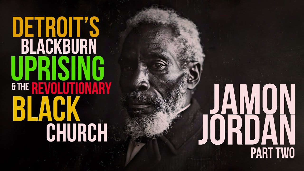 Detroit's Blackburn Uprising & The Revolutionary Black Church | Jamon ...