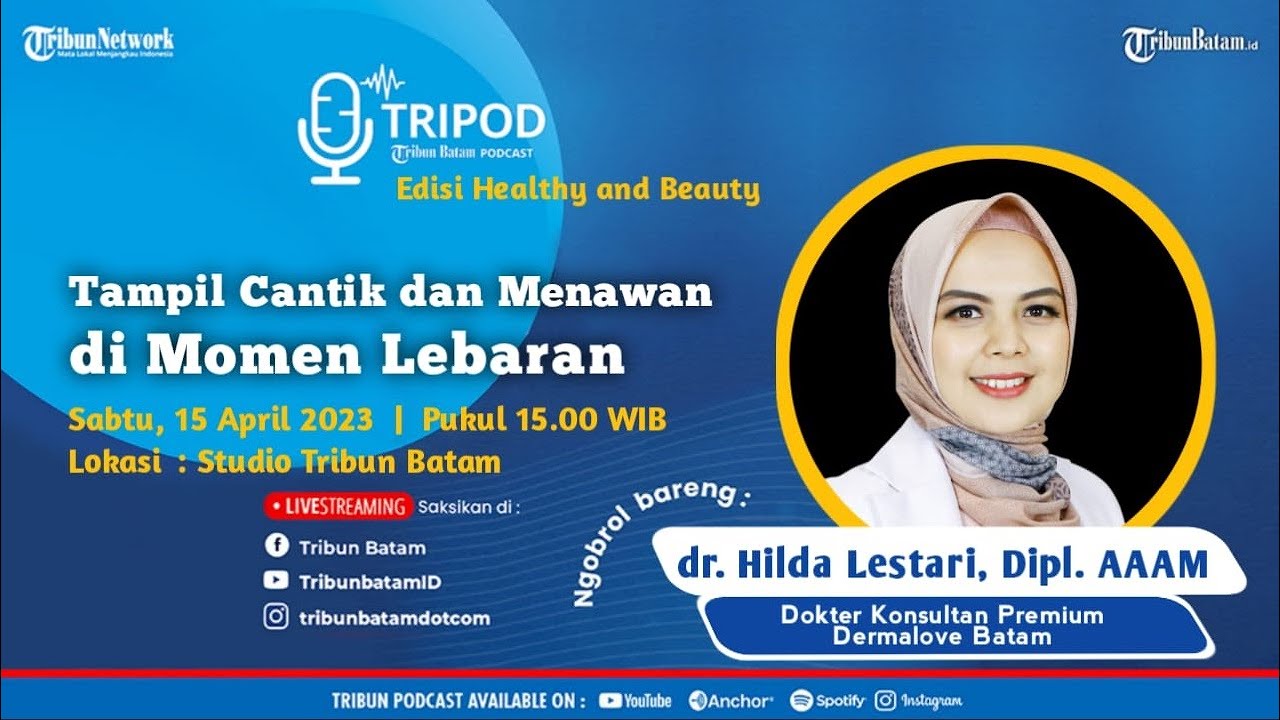 Tampil Cantik Dan Menawan di Momen Lebaran, Tribun Batam Podcast Edisi ...