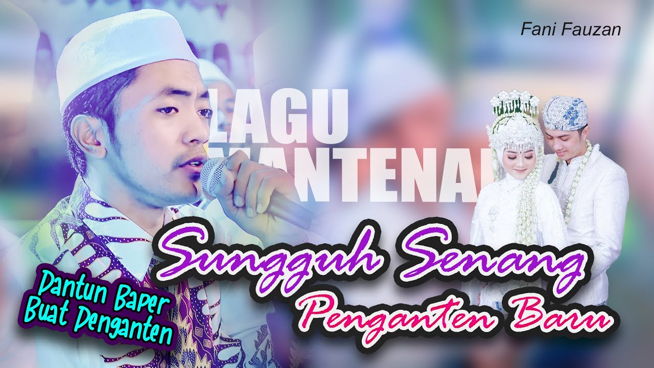 Terbaru LAGU MANTEN - Fani Fauzan - Sungguh Senangnya Penganten Baru ...