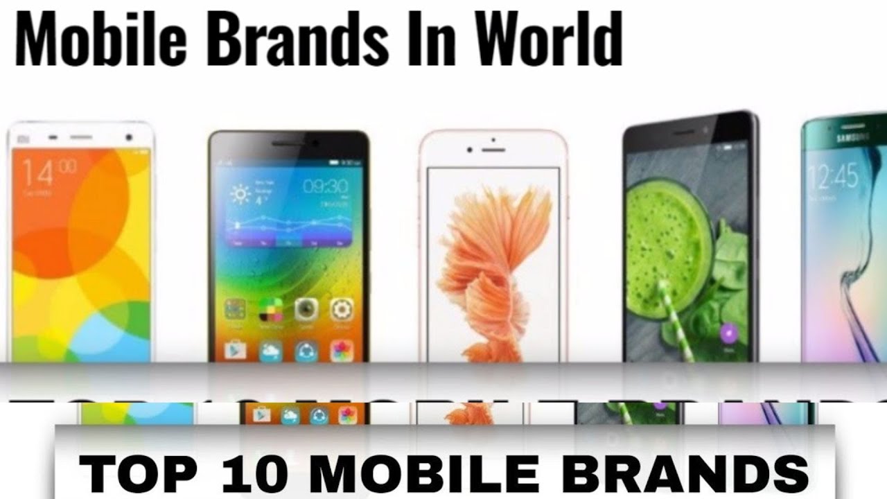 TOP 10 MOBILE BRANDS - YouTube