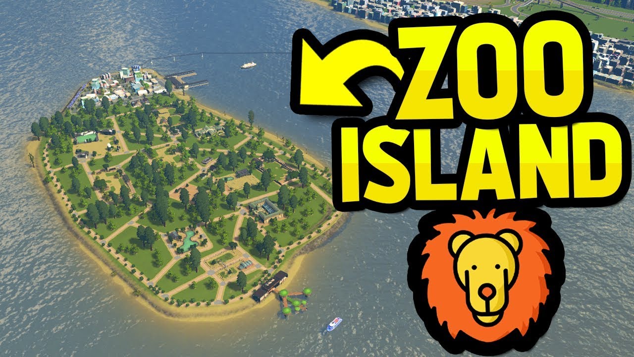 BUILDING A ZOO ON A ISLAND in CITIES SKYLINES - YouTube
