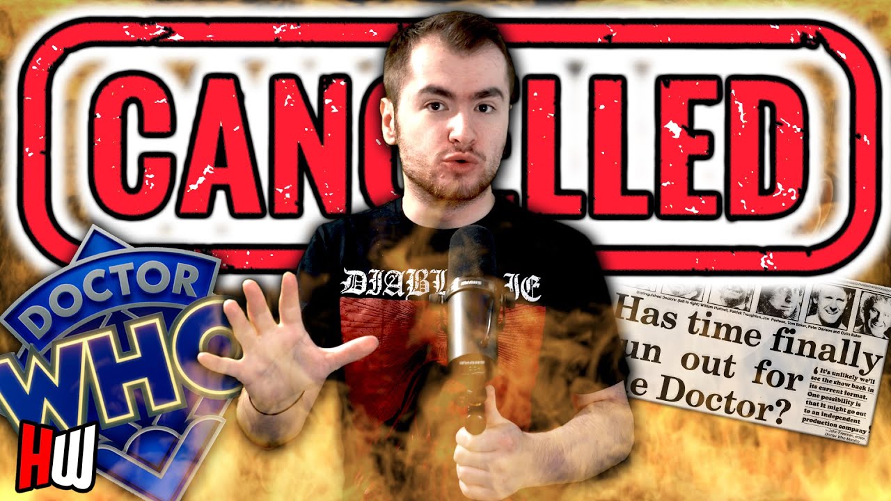 The Many Cancellations Of Doctor Who YouTube the-many-cancellations-of-doctor-who-youtube
