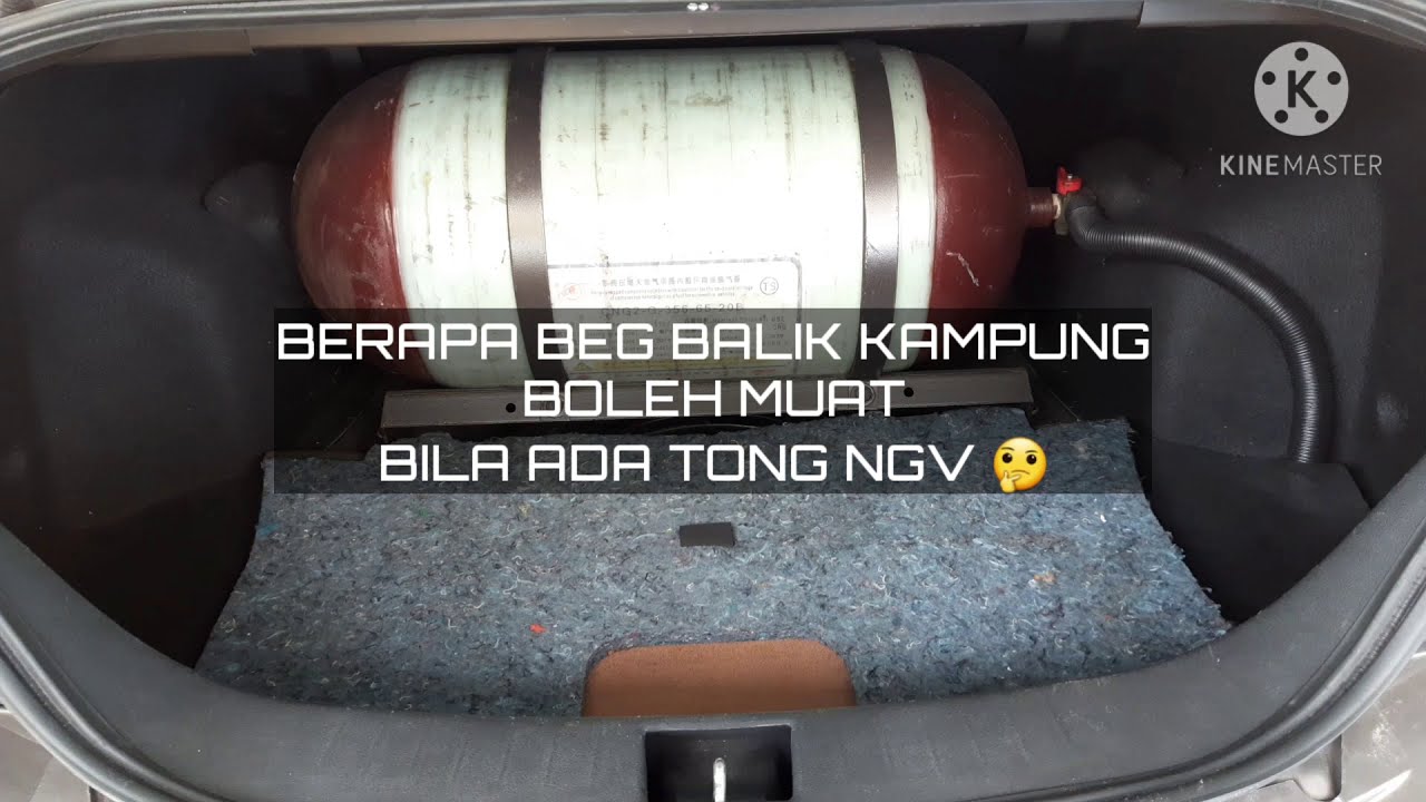 NGV #5 | BERAPA BEG BALIK KAMPUNG BOLEH MUAT BILA ADA TONG NGV | PEOTON ...