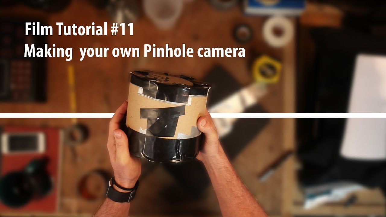 Film Tutorial #11- How to make a Pinhole camera - YouTube