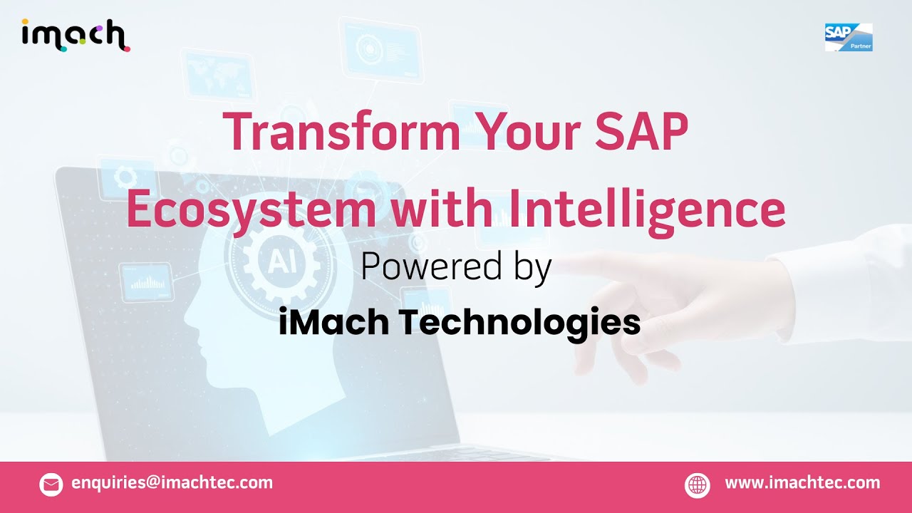 Transform Your SAP Ecosystem with Intelligence — Powered by iMach ...