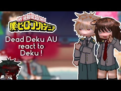 Dead Deku AU react to Deku ! | MHA GACHA REACT ! #fyp #mha #gacha #fypp #foryou #reaction #feed #fy 