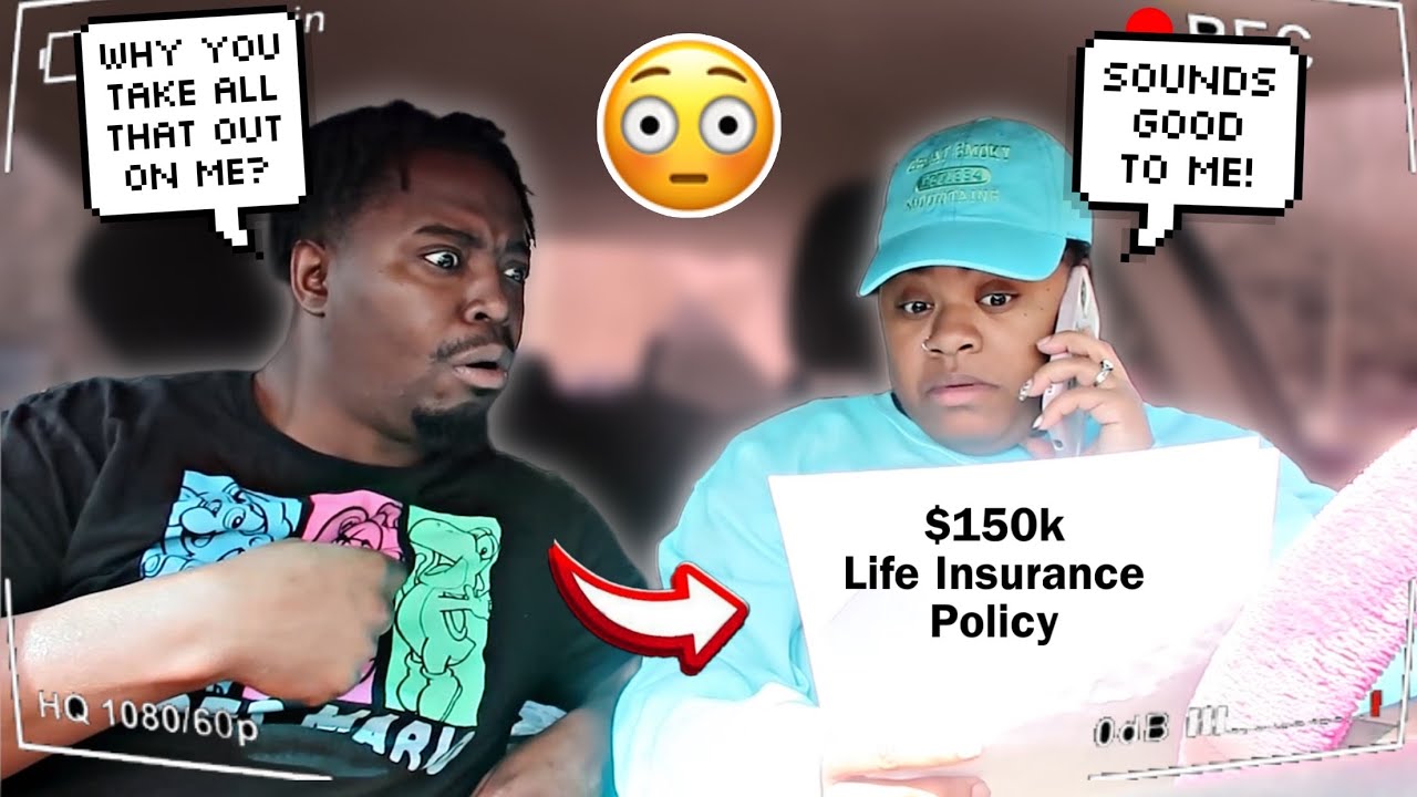 TAKING OUT $150K WORTH OF LIFE INSURANCE ON MY HUSBAND TO GET HIS ...
