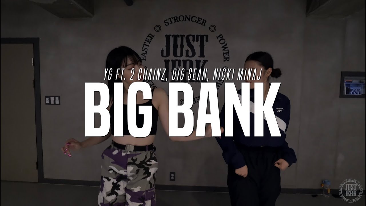 YG - Big Bank ft. 2 Chainz, Big Sean, Nicki Minaj | Bengal Choreo Class ...