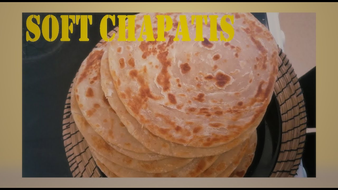 HOW TO MAKE THE BEST CHAPATI | step by step description EAST AFRICAN ...