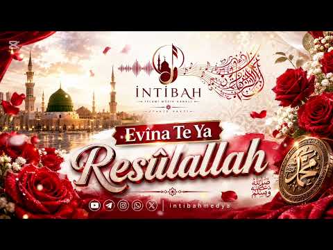 Evîna Te Ya Resulallah (sav)