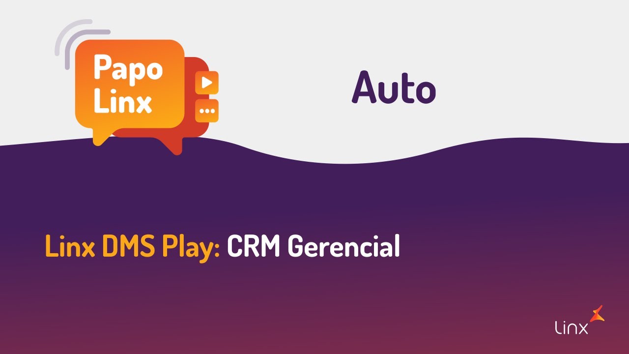Linx DMS Play: CRM Gerencial - YouTube