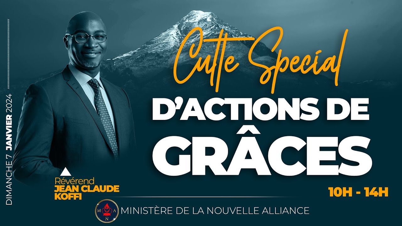 CULTE SPECIAL D'ACTIONS DE GRÂCES - YouTube