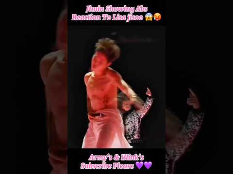 Jimin Showing Abs Reaction To Lisa & Jisoo 😍😘 #shorts #bts #jimin #blackpink #lisa #jisoo #btsarmy