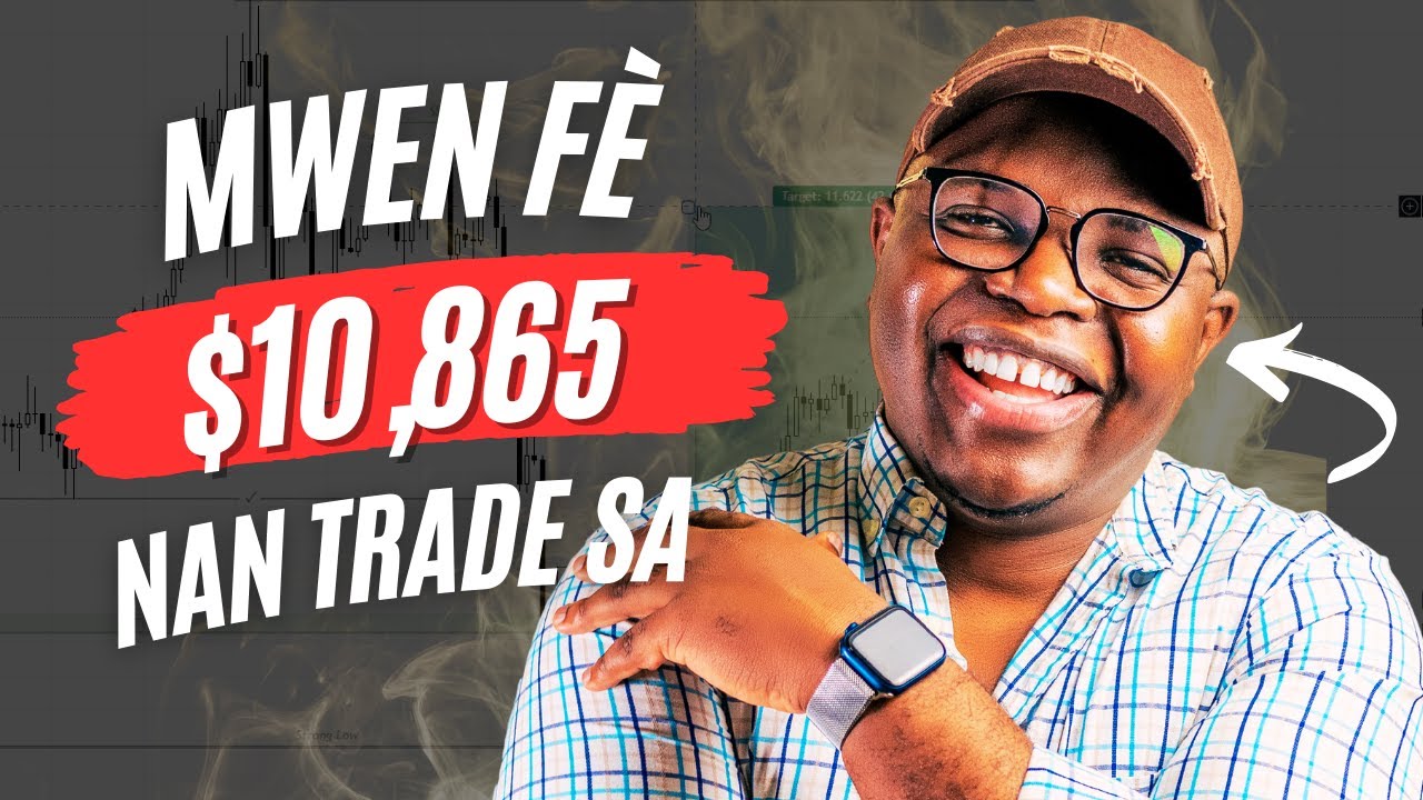 Mwen fè $10,865 USD nan yon sèl trade!!! - YouTube