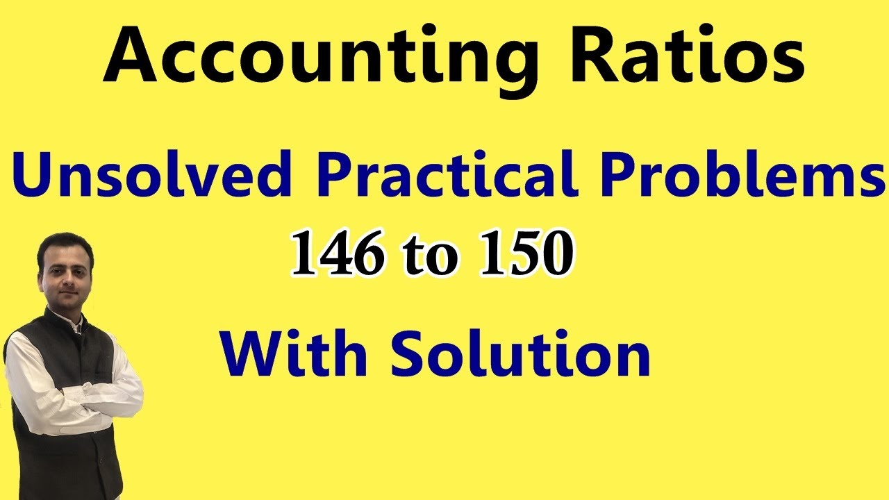 Accounting Ratios Practical Questions, Accounting Ratios - Practical ...