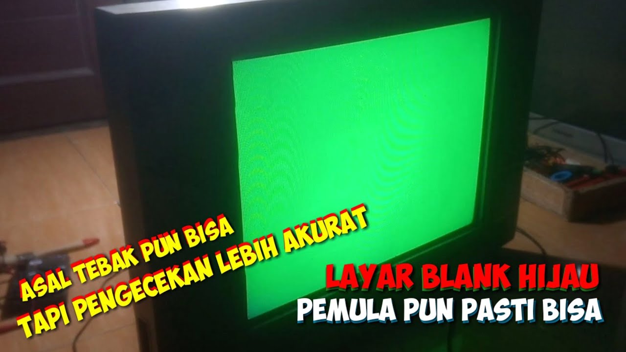 cara mengatasi tv layar blank hijau ] pemula pun pasti bisa - YouTube