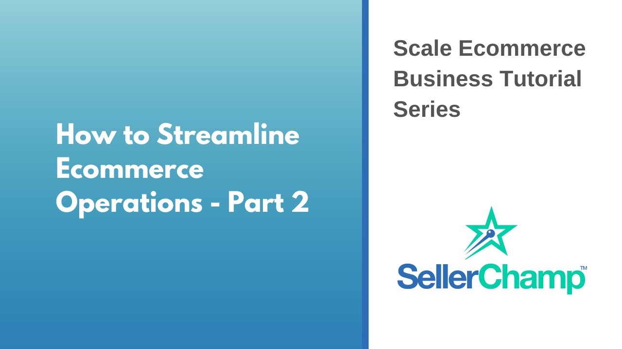 How to Streamline Ecommerce Operations - Part 2 - YouTube