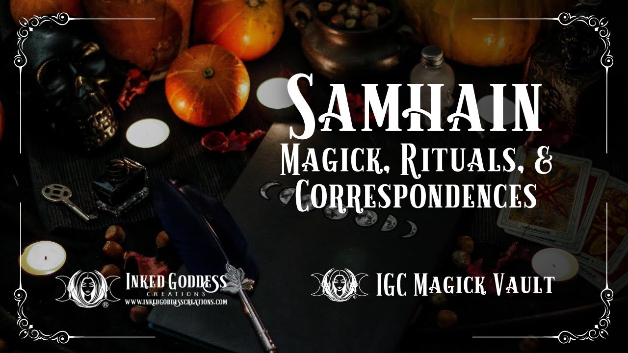 Samhain Magick, Rituals, and Correspondences | Inked Goddess Creations ...