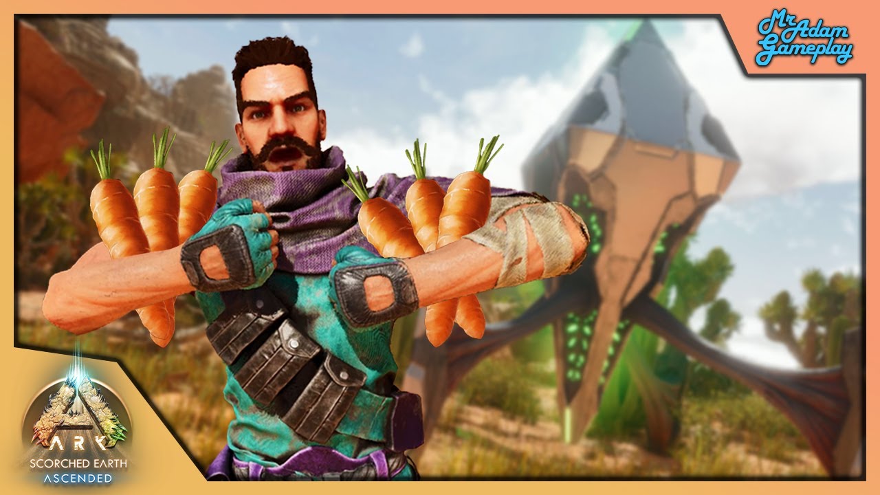 Give Me Carrots!!! | ARK: Scorched Earth Ascended Ep9 - YouTube