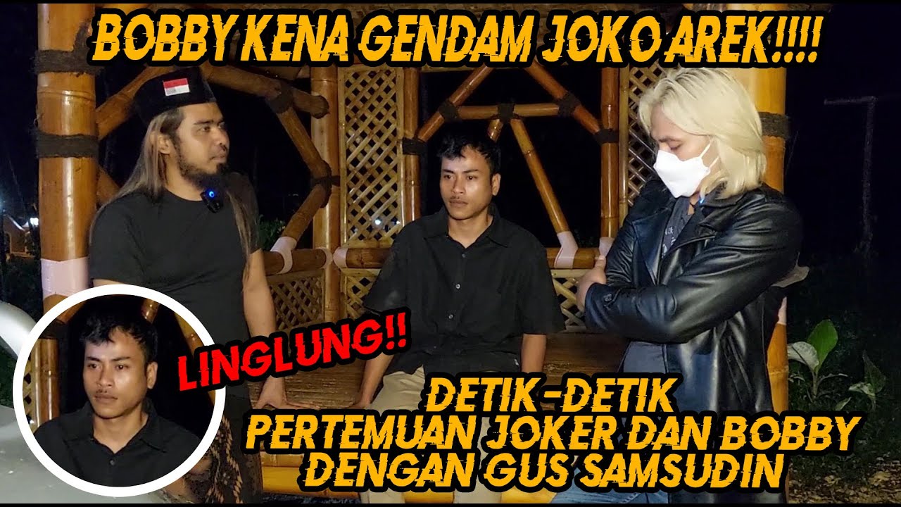 BOBBY KENA GENDAM JOKO AREK!!AKHIRNYA BOBBY DAN JOKER BERTEMU DENGAN ...