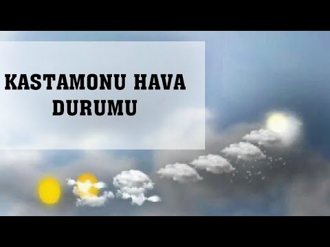 Kastamonu Hava Durumu