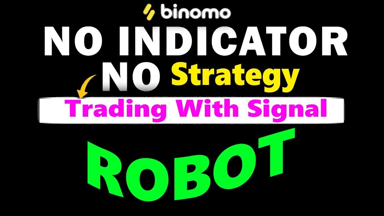 Trading With Simple Binary Signal Robot | No Indicator & No Strategy ...