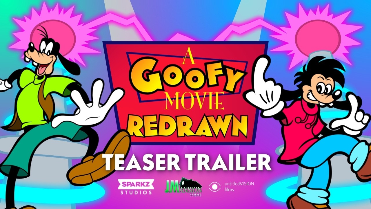 A Goofy Movie Redrawn Teaser Trailer - YouTube