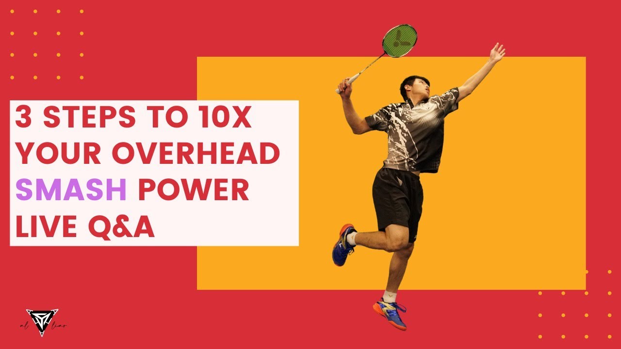 3 Steps to power up your overhead SMASH Live Q&A - YouTube