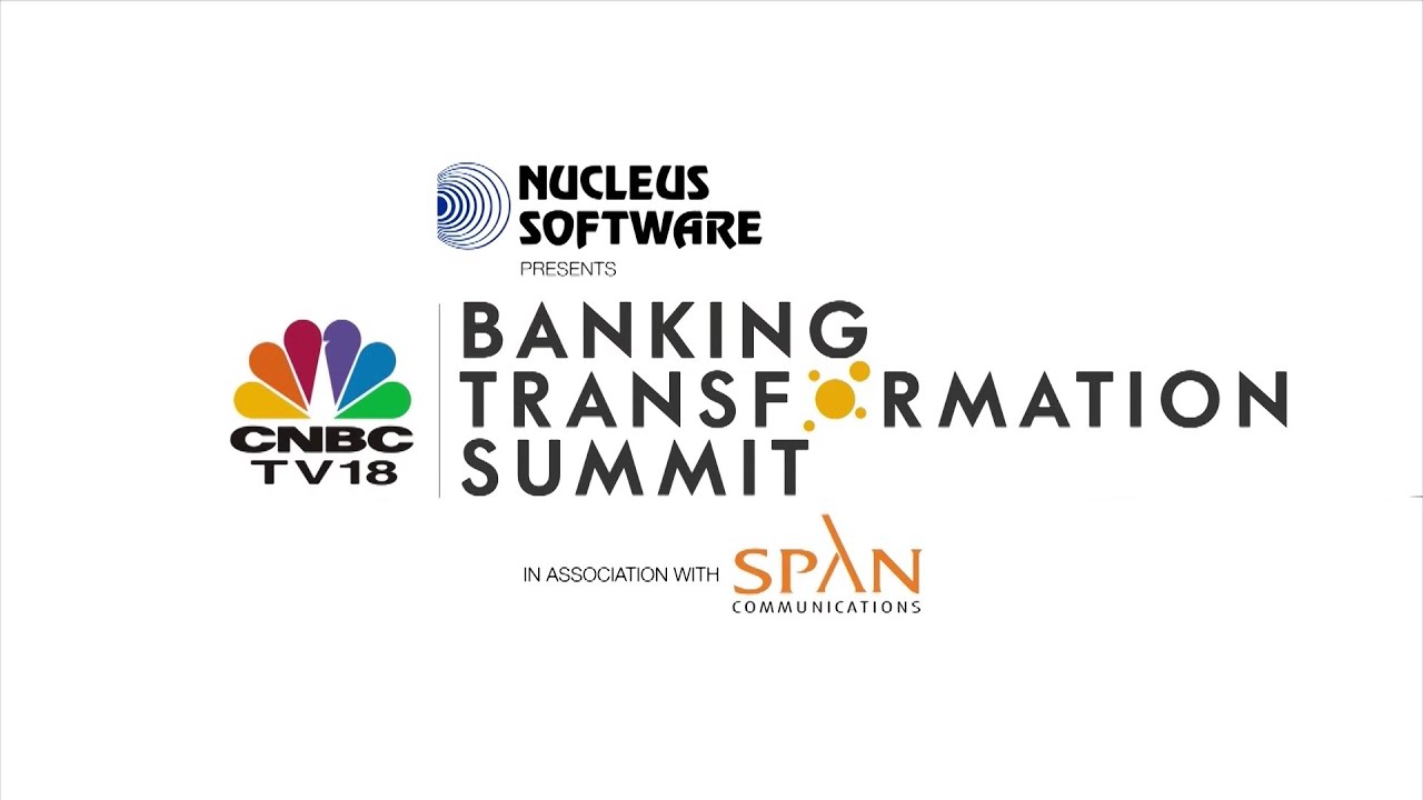 CNBC-TV18 Banking Transformation Summit | Navigating India's Journey to ...