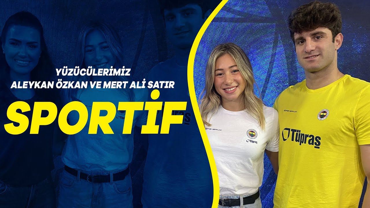 Sportif | Yüzücülerimiz Aleyna Özkan ve Mert Ali Satır FBTV'de - YouTube