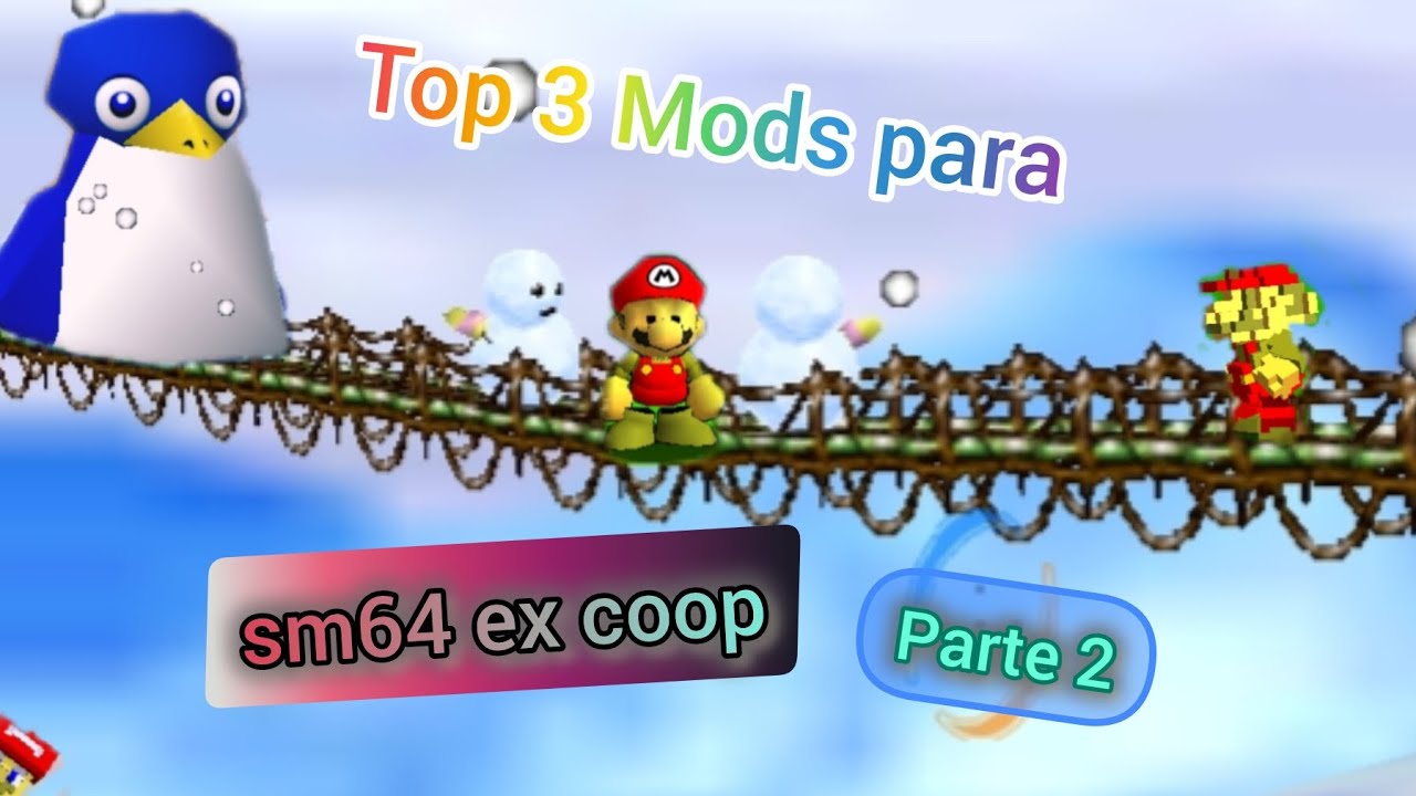 Top 3 Mods para SM64 EX COOP (parte 2) - YouTube